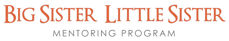 Big Sister Little Sister | Mentoring Program