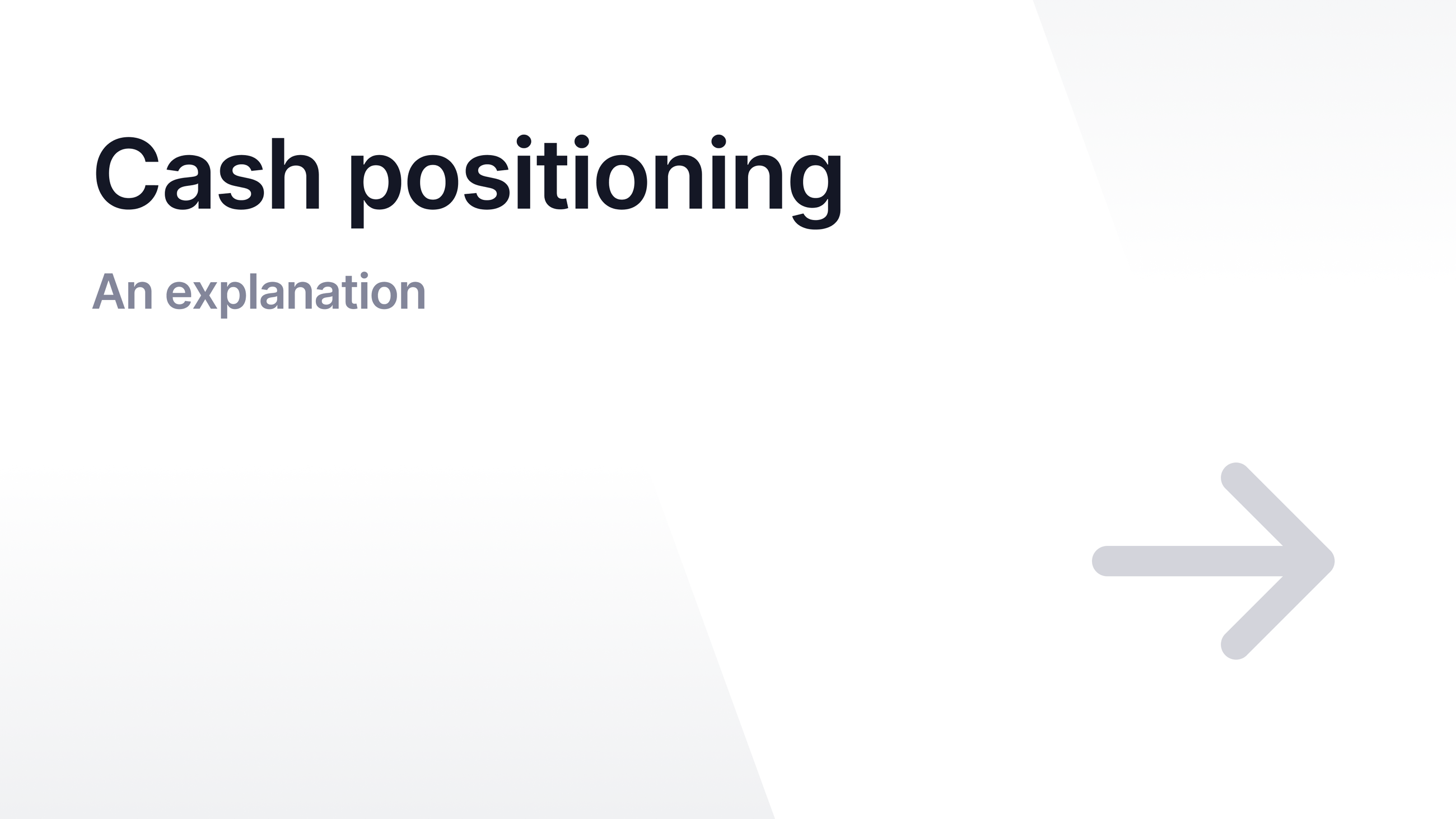 Payflows - Understanding cash positioning and how to effectively manage it Payflows - Understanding cash positioning and how to effectively manage it