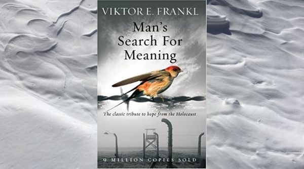 Man's Search For Meaning | Summary & Notes - Will Patrick