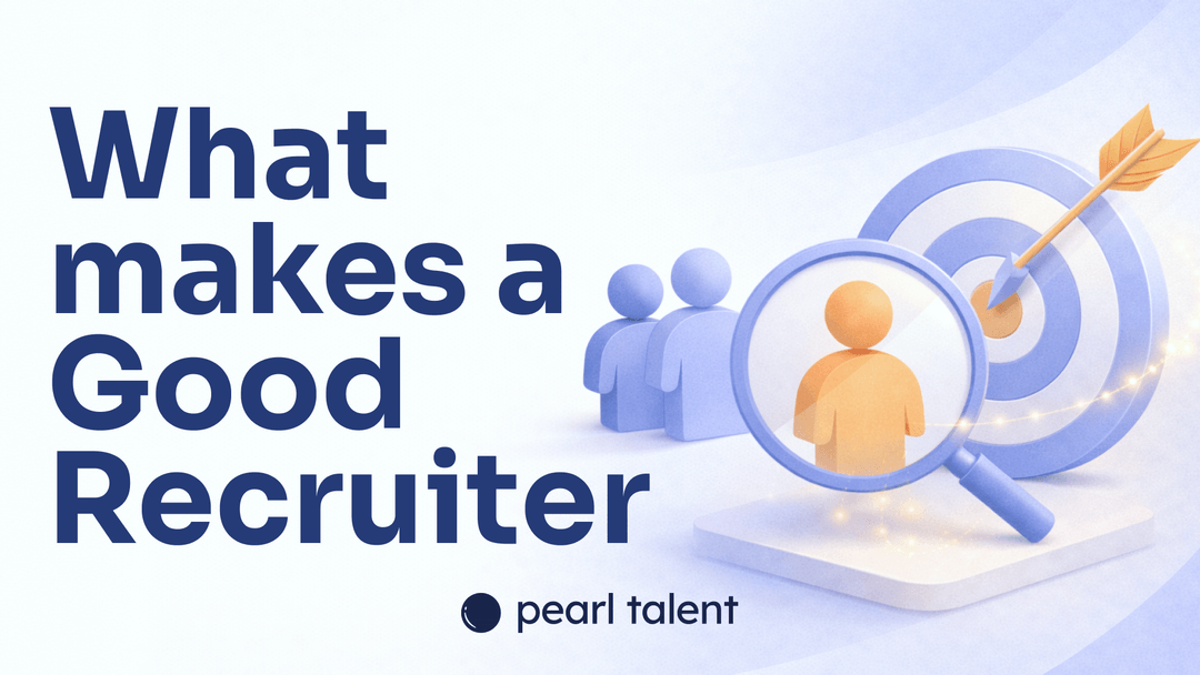 The 7 Qualities That Make a Good Recruiter for Any Company