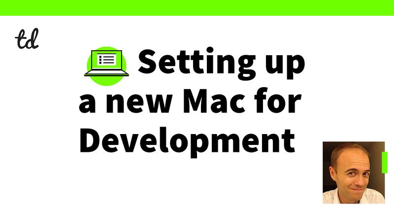 Setting up a new Mac for development