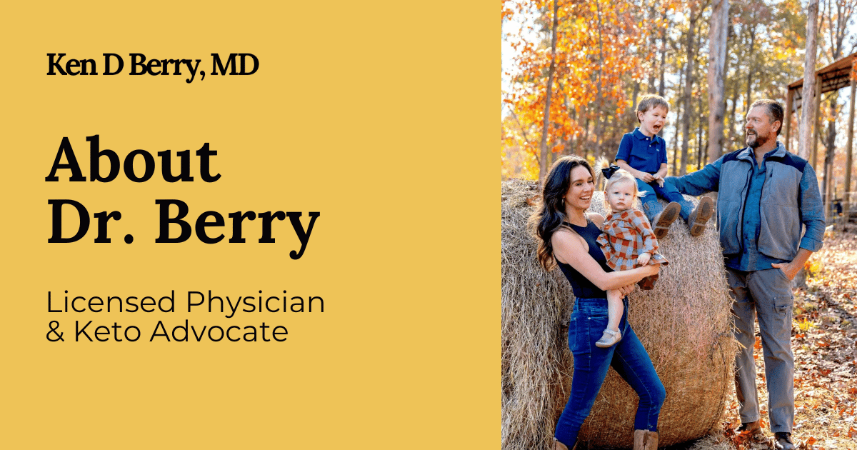 About Dr. Ken Berry | Board-Certified Family Physician & Keto Advocate