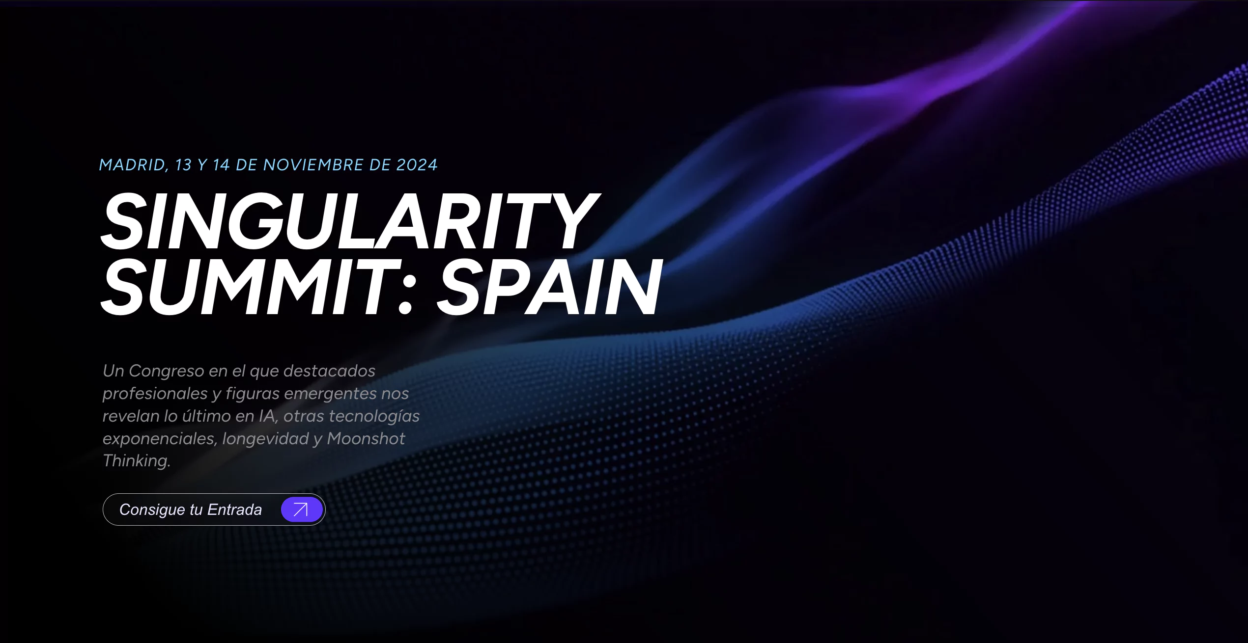 Singularity Summit Spain 2024: Be Exponential – Madrid