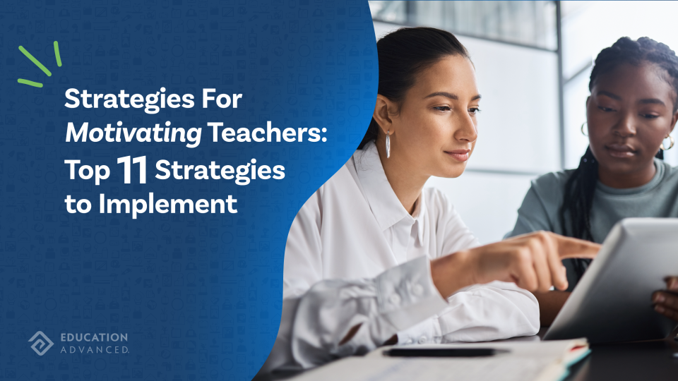 Strategies For Motivating Teachers: Top 11 Strategies to Implement