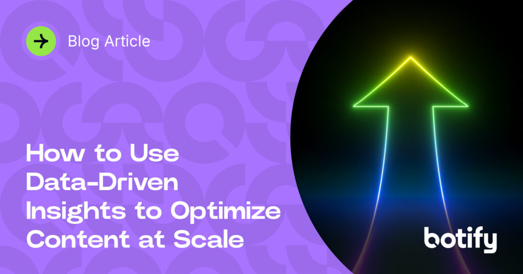 Using Data to Optimize Content at Scale with Botify | Botify