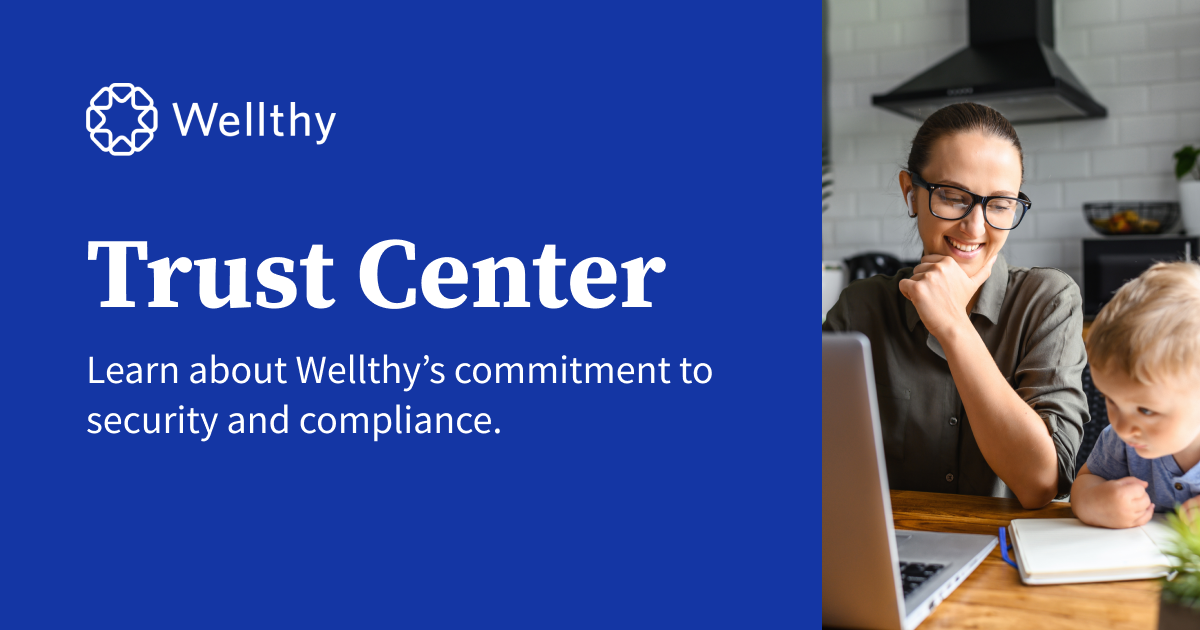 Trust Center | Wellthy