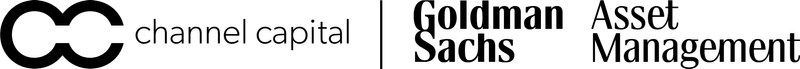 Channel Capital | Goldman Sachs Asset Management