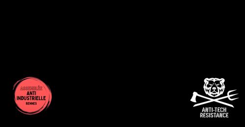 Anti-Tech Resistance | AGAINST technology, FOR life