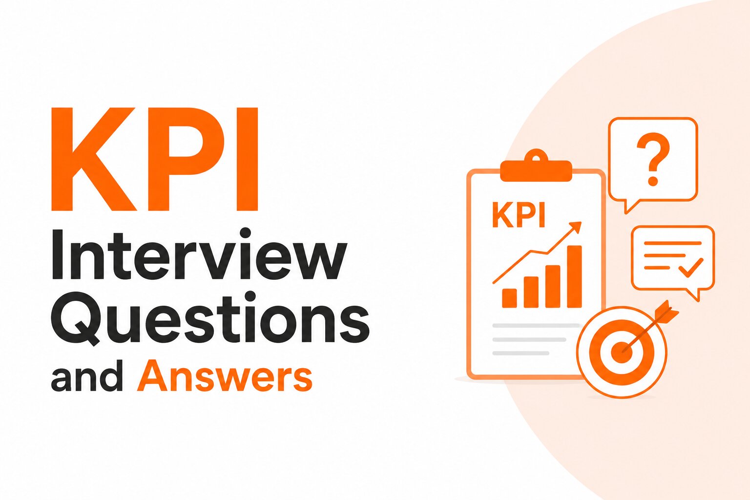 25 KPI Interview Questions and Answers (With Real Examples)