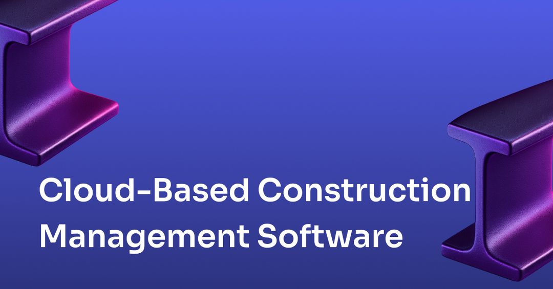 Cloud-Based Construction Management Software: Advantages & Disadvantages