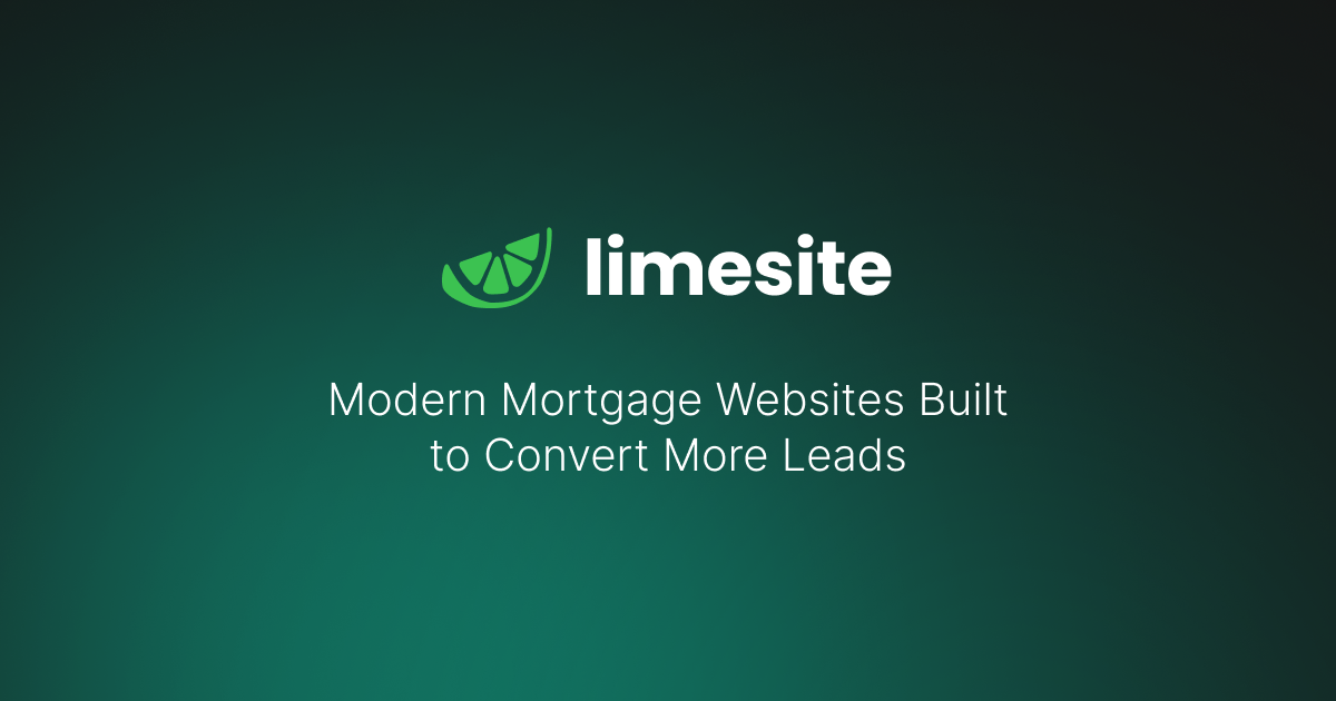Limesite | Mobile-Optimized Mortgage Websites That Convert