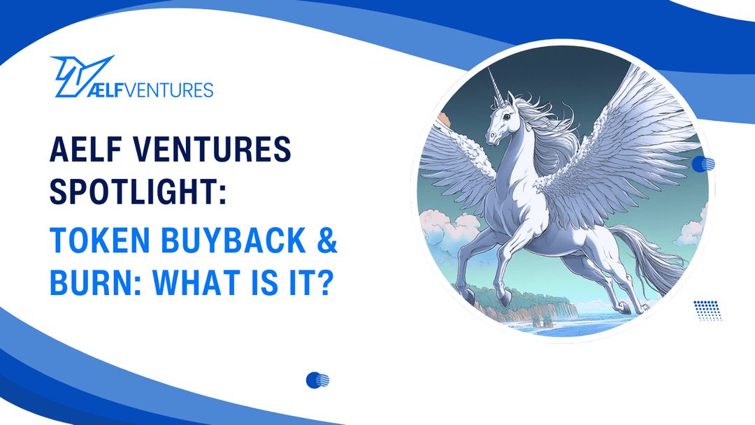 Web3 Tokenomics: Buyback and Burn, Explained | aelf Ventures