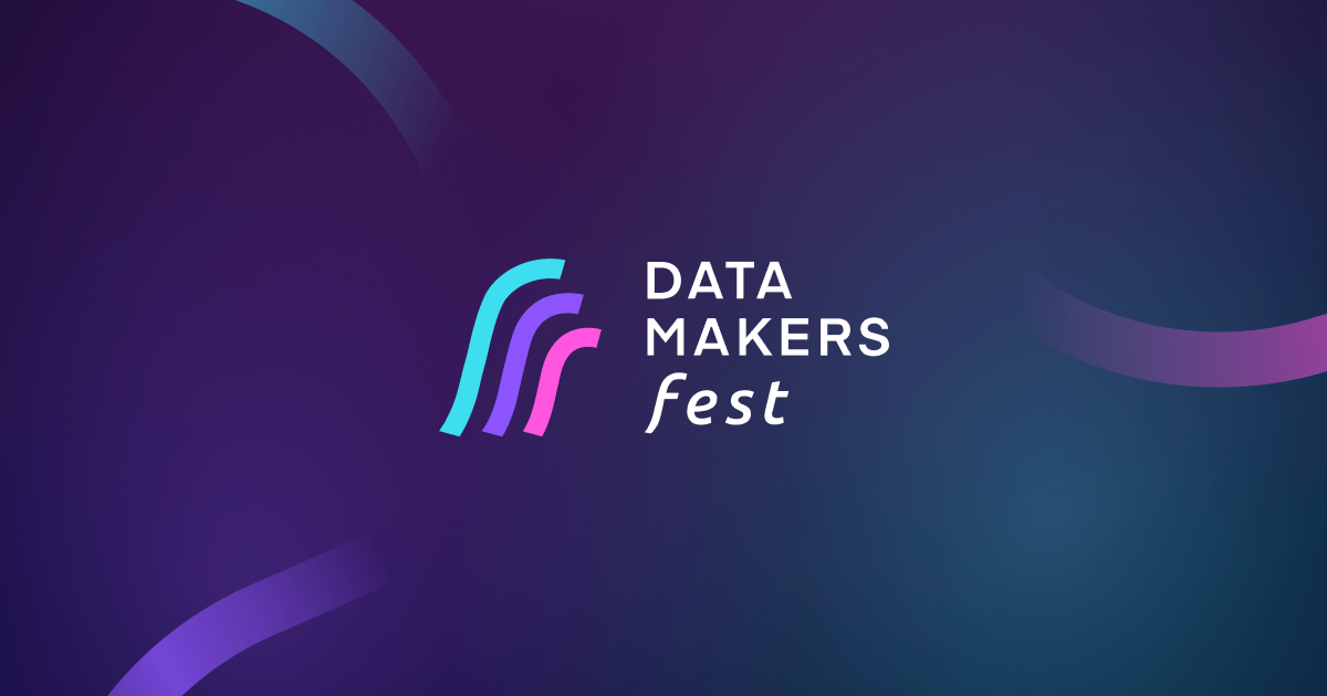 Data Makers Fest 2026 | A festival for all data practitioners