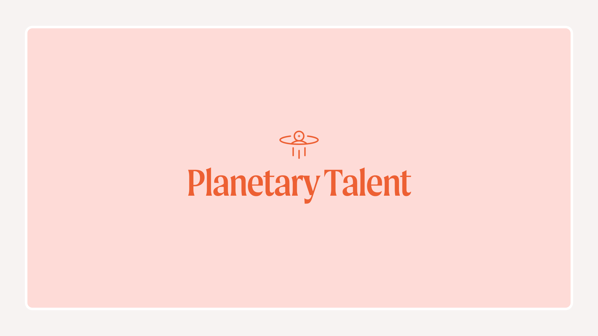 Planetary Talent