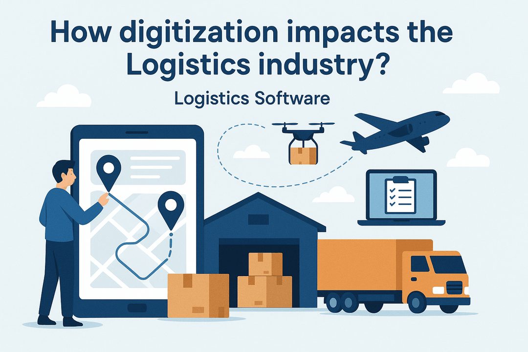 How digitization impacts the Logistics industry? | Logistics Software ...