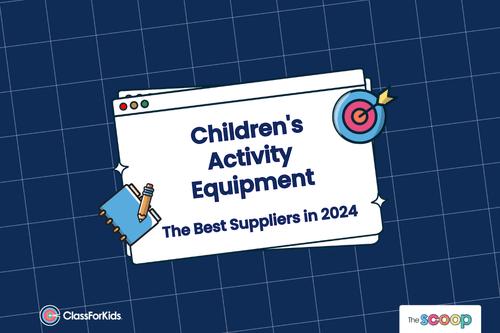 Children's Activity Club Equipment: The Best Suppliers 2024 | ClassForKids