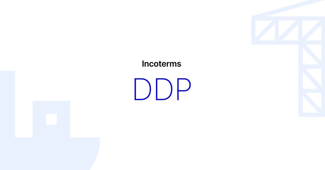Understanding DDP (Delivered Duty Paid): A Comprehensive Guide with ...