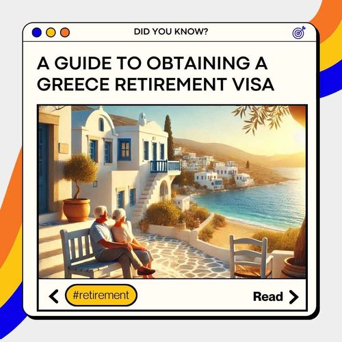 A Complete Guide to Obtaining a Greece Retirement Visa | My Greek Expat ...
