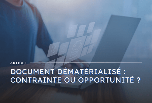 Le document dématérialisé : passez à la digitalisation