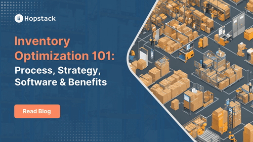 Inventory Optimization 101: Process, Strategy, Benefits & Importance