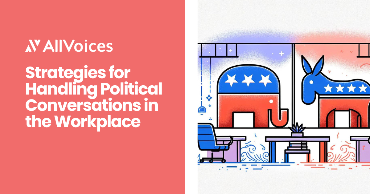 Strategies for Handling Political Conversations in the Workplace