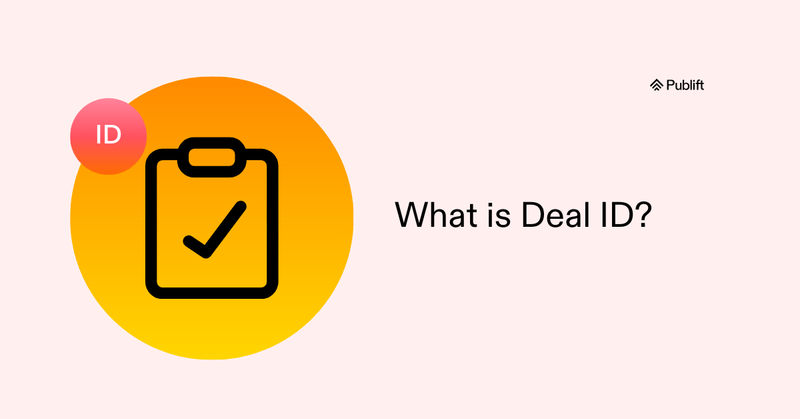 Deal ID Explained: Its Role and Importance in Programmatic Direct