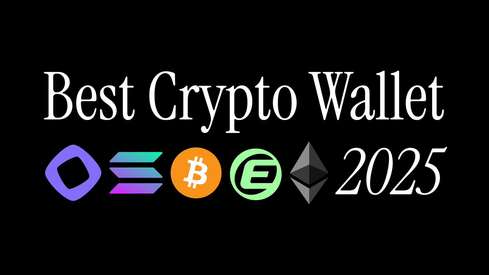 Best Crypto Wallet (2025)