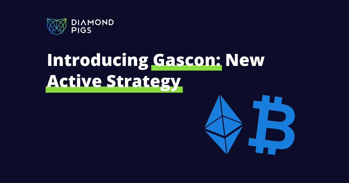 Introducing a new active strategy: Gascon • Diamond Pigs