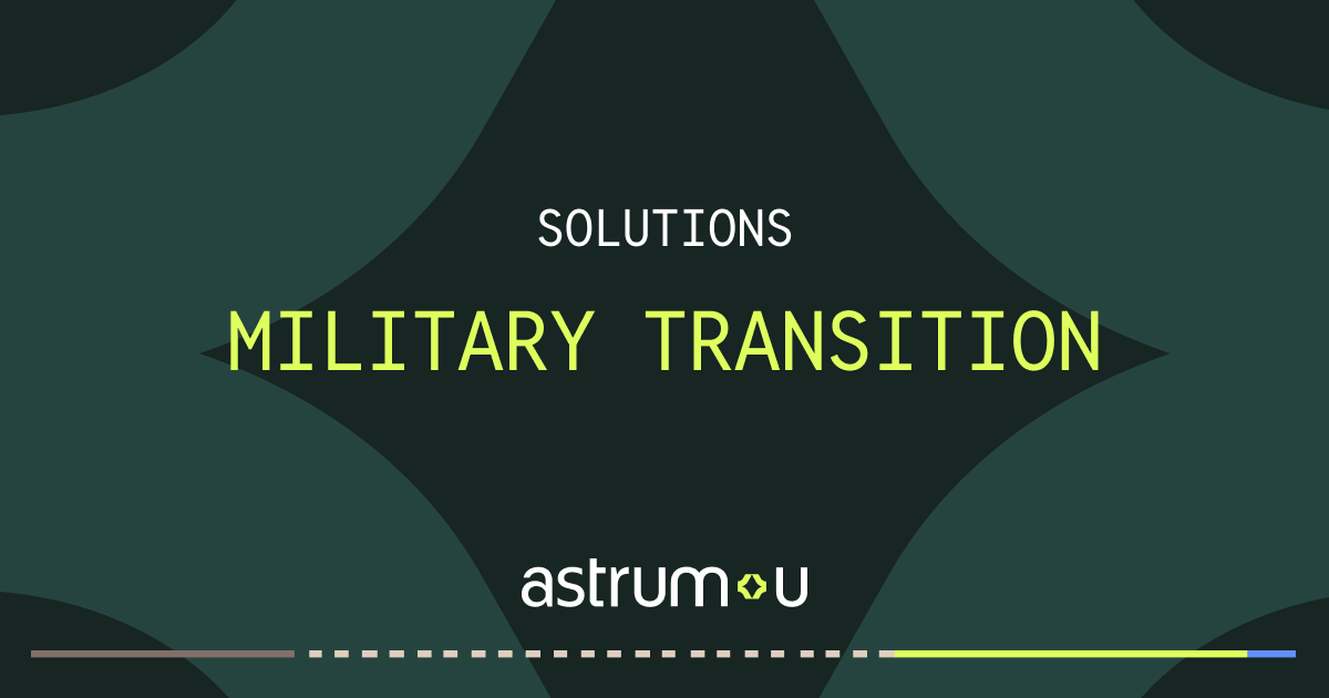 Military Transition | AstrumU