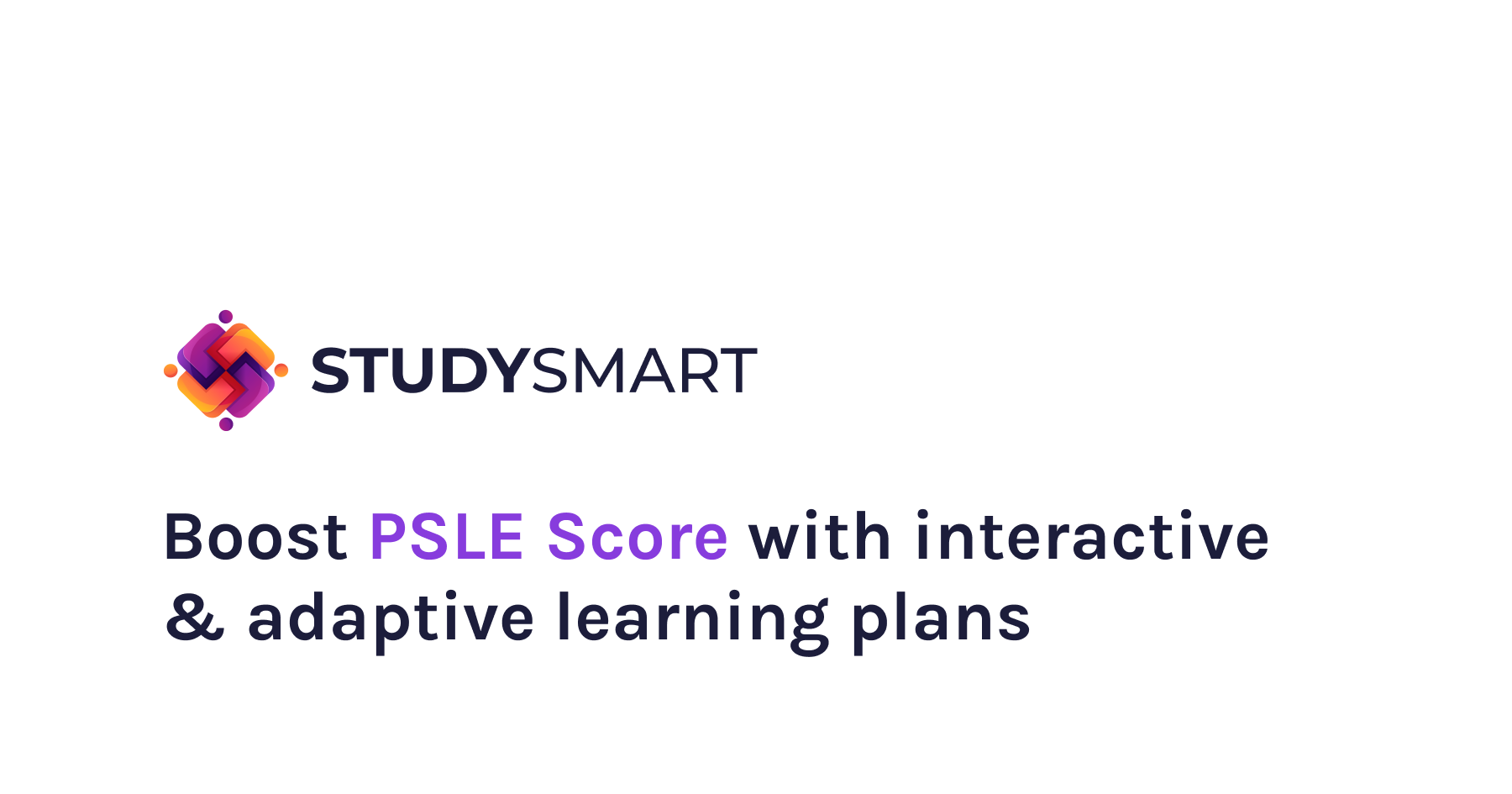 Boost PSLE Score with interactive & adaptive learning plans - StudySmart