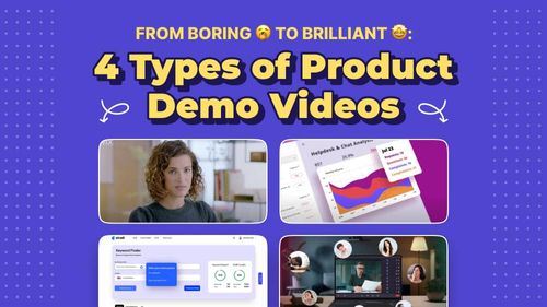 Read: 4 Types of Product Demo Videos with Examples