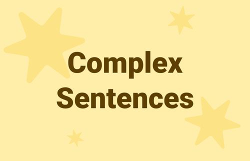 What Is a Complex Sentence? - Examples and Definitions