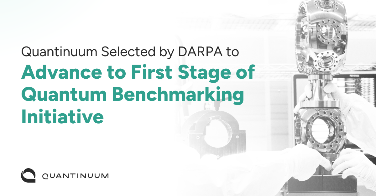 Quantinuum Selected by DARPA to Advance to First Stage of Quantum ...