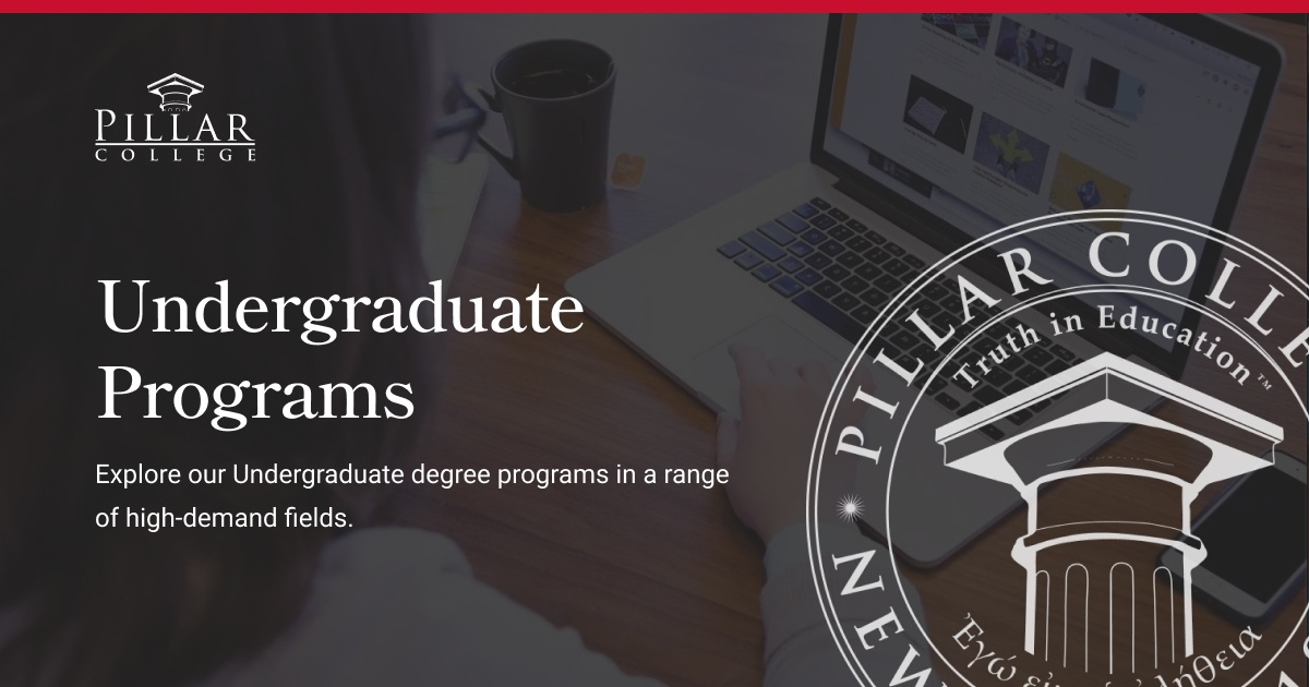 Undergraduate Degrees | Pillar College