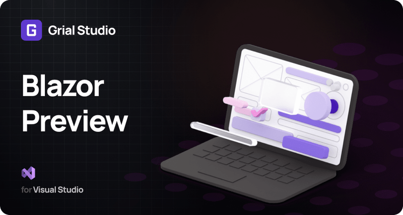Grial UI Kit for Blazor (Preview)