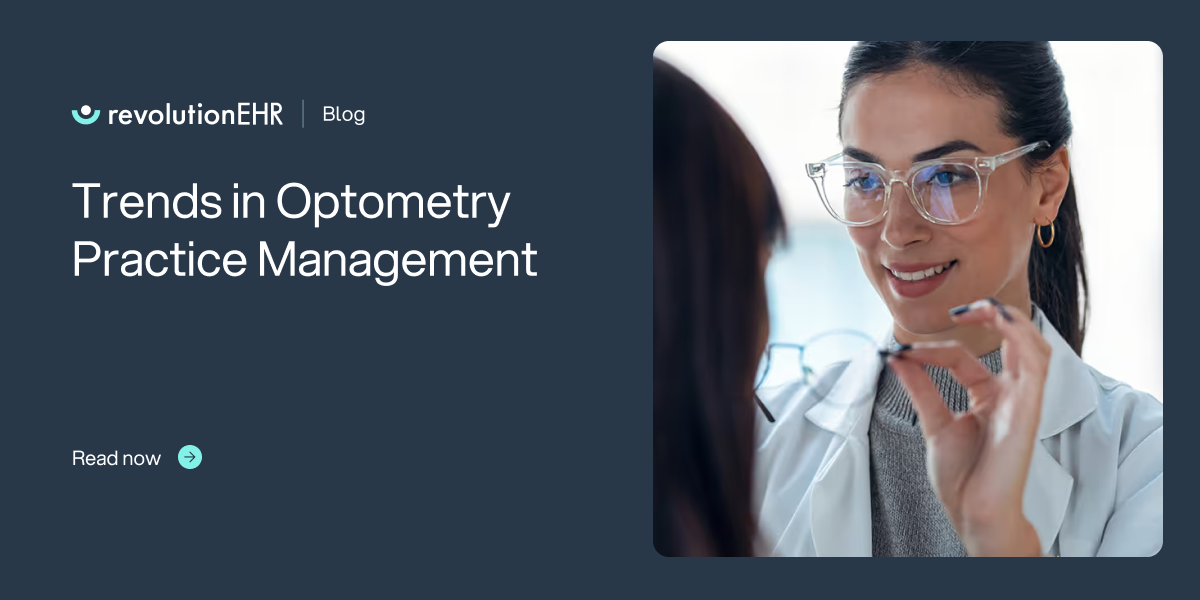 Optometry Practice Management Trends for 2026: AI, Software, KPIs