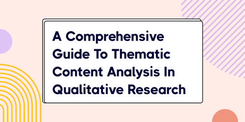 A Comprehensive Guide To Thematic Content Analysis In Qualitative ...