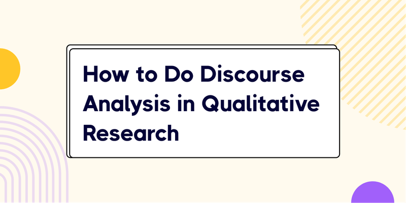 How to Do Discourse Analysis in Qualitative Research | Looppanel