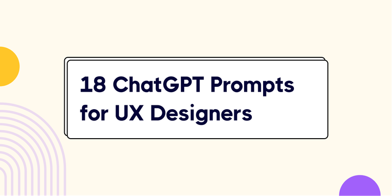 18 ChatGPT Prompts for UX Designers | Looppanel