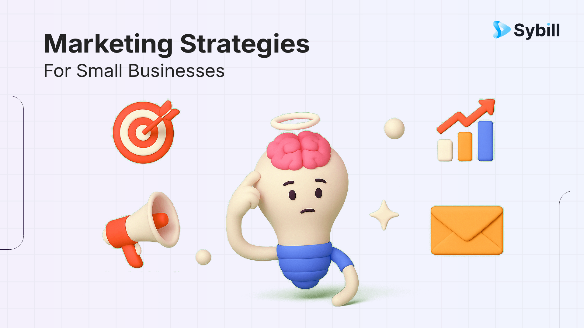Marketing Strategies for Small Businesses in 2026: Complete Guide | Sybill