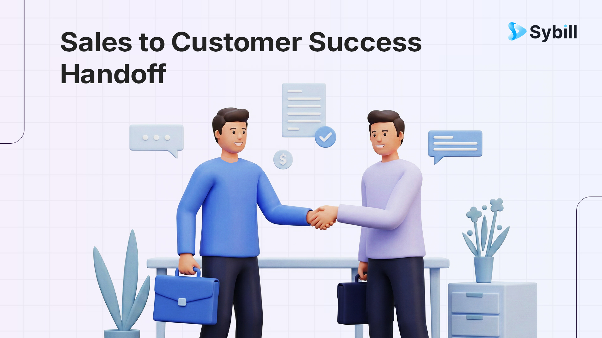 Sales to Customer Success Handoff: How to Nail the Transition Every Time