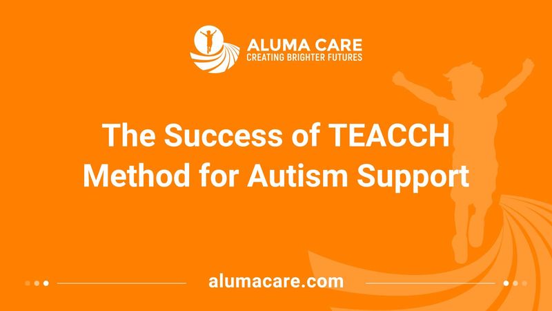 The Success of TEACCH Method for Autism Support
