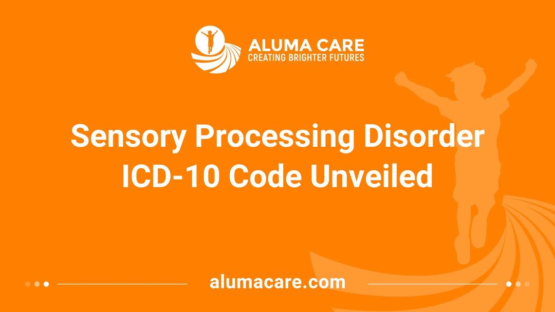 Sensory Processing Disorder ICD-10 Code Unveiled