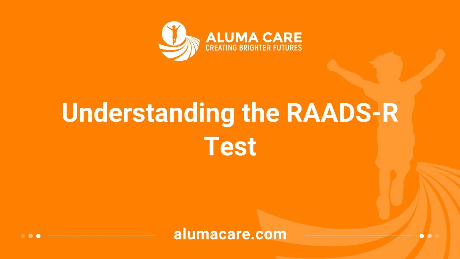 Understanding the RAADS-R Test