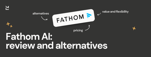 Fathom AI vs Competitors: Find the Best AI Notetaker for Your Team ...