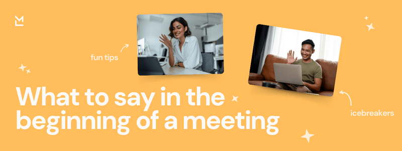 What to say in the beginning of a meeting: fun tips and icebreakers ...