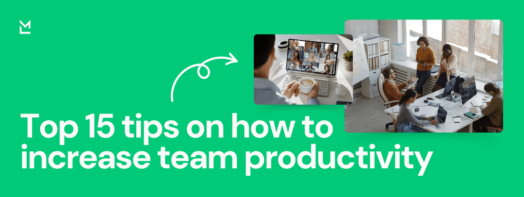 Top 15 Tips on How To Increase Team Productivity - MinutesLink