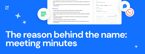 The Reason Behind the Name: Why Is It Called Meeting Minutes? - MinutesLink