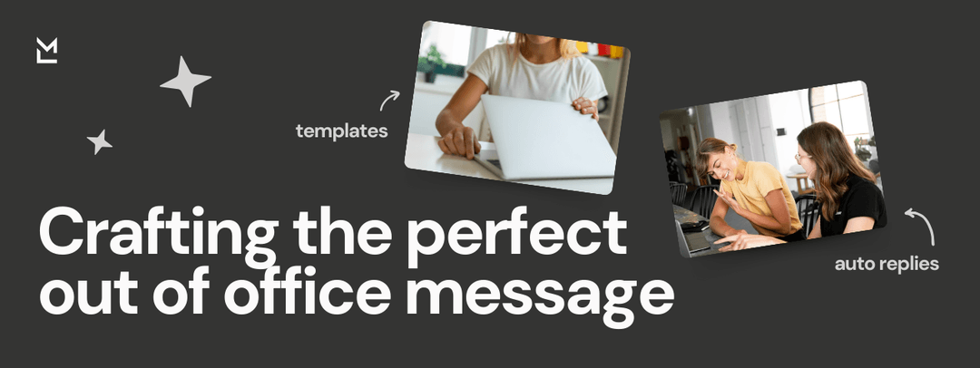 How to Write the Perfect Out of Office Message [+ 5 Templates ...