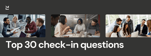 Top 30 check-in questions to ask your team - MinutesLink